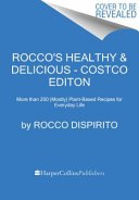 Rocco's Healthy+delicious by Rocco DiSpirito – Seattle Book Club